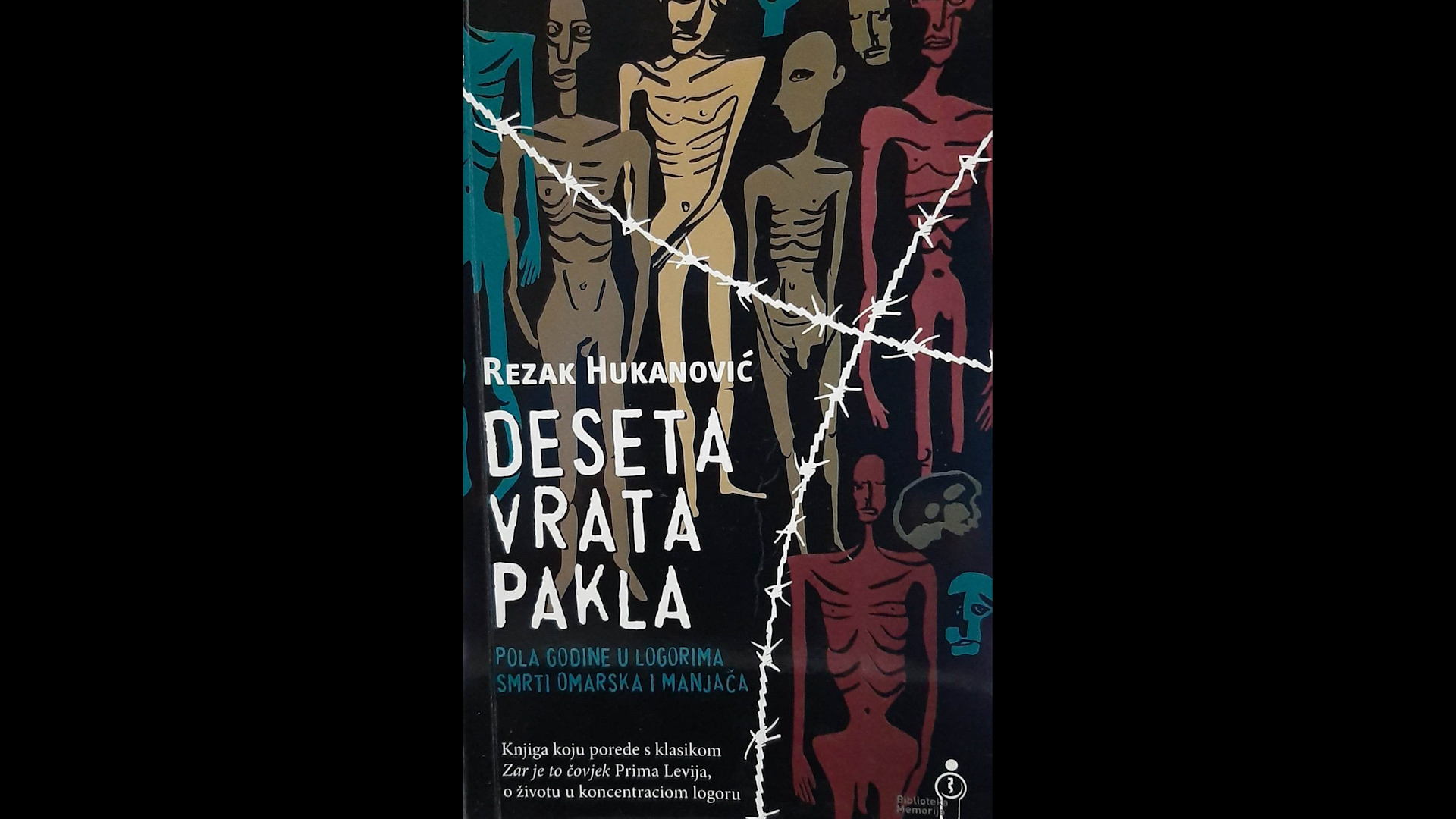 Deseta vrata pakla – Rezak Hukanović